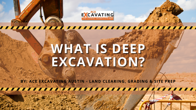 What is Deep Excavation?